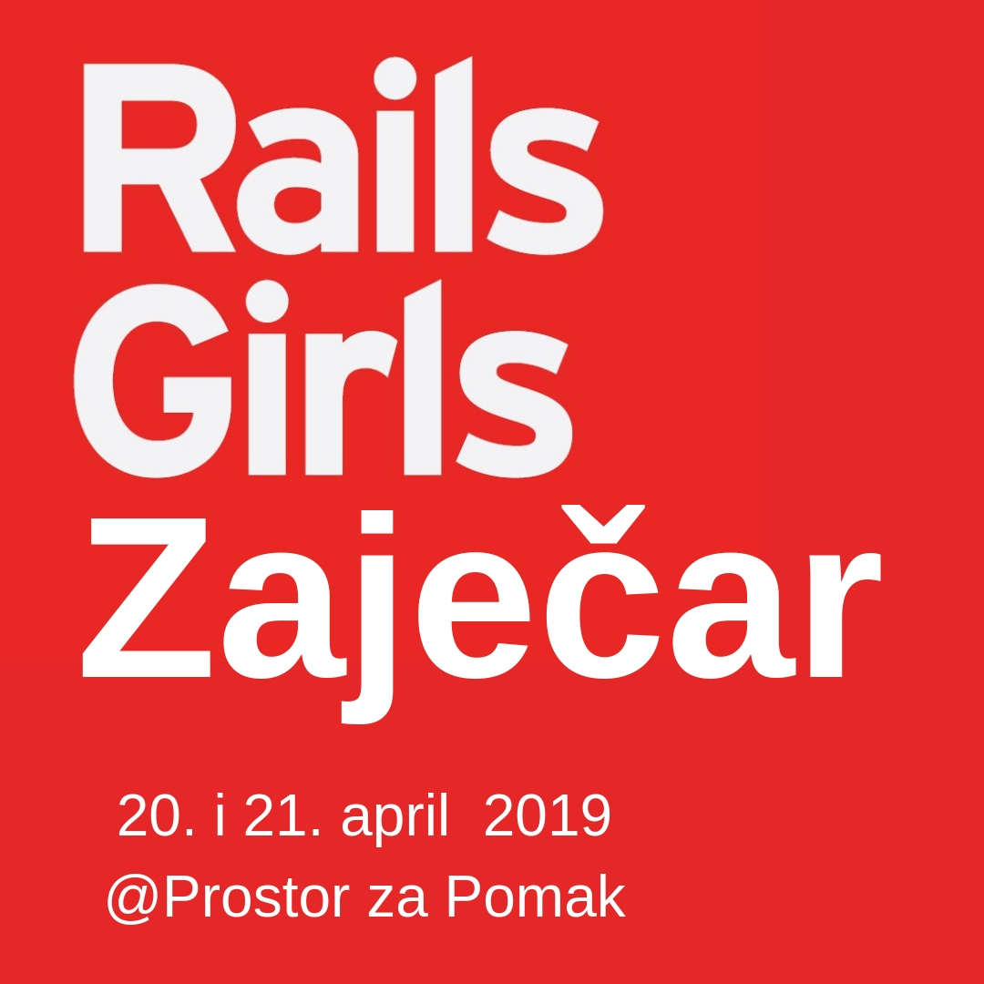 Rails Girls Zaječar, 20-21. april 2019.
